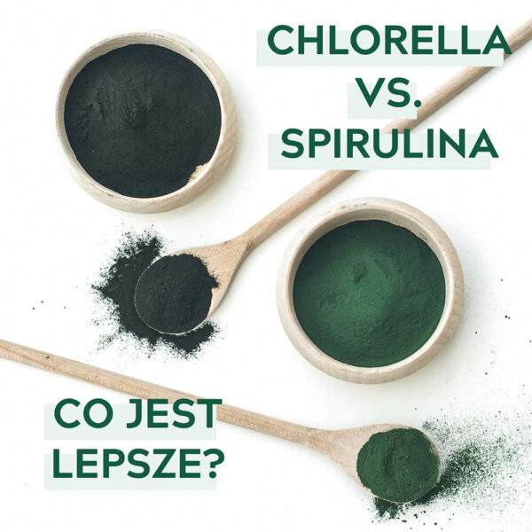 Co jest lepsze: chlorella czy spirulina? | Racjonalni