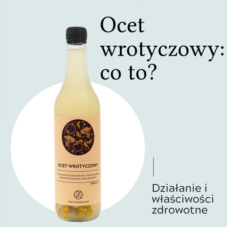 Ocet wrotyczowy - właściwości i zastosowanie | Racjonalni